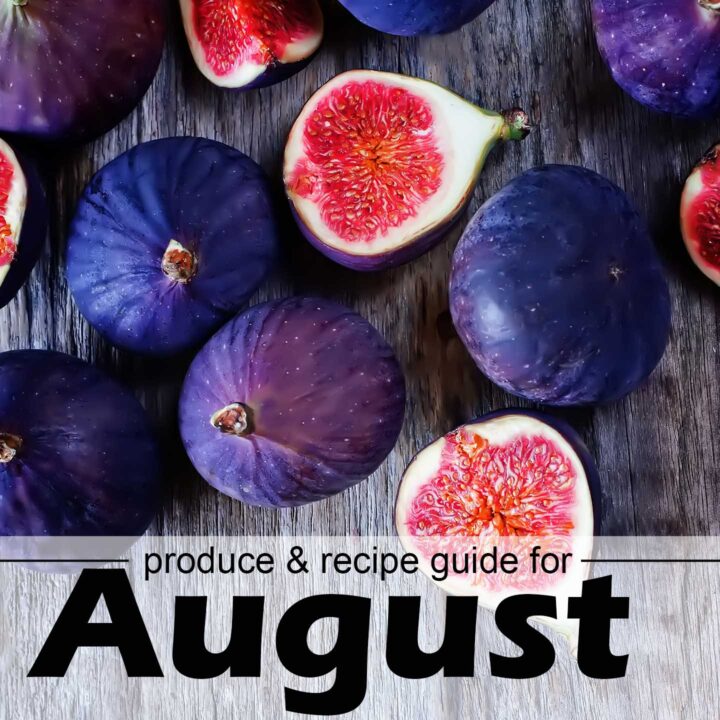 The practical produce guide for August, 2025